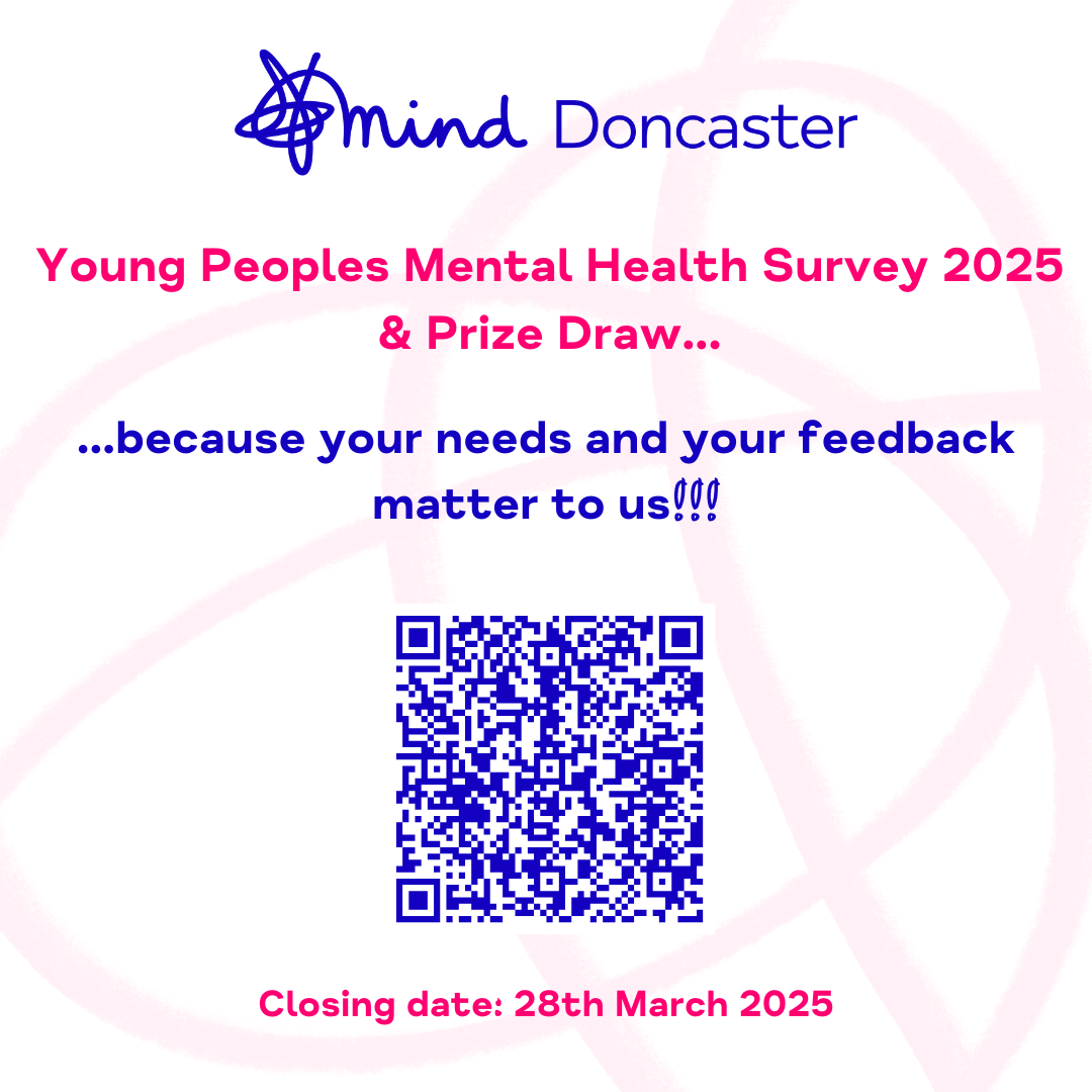 Doncaster Mind - Young Peoples Mental Health Survey 2025 & Prize Draw